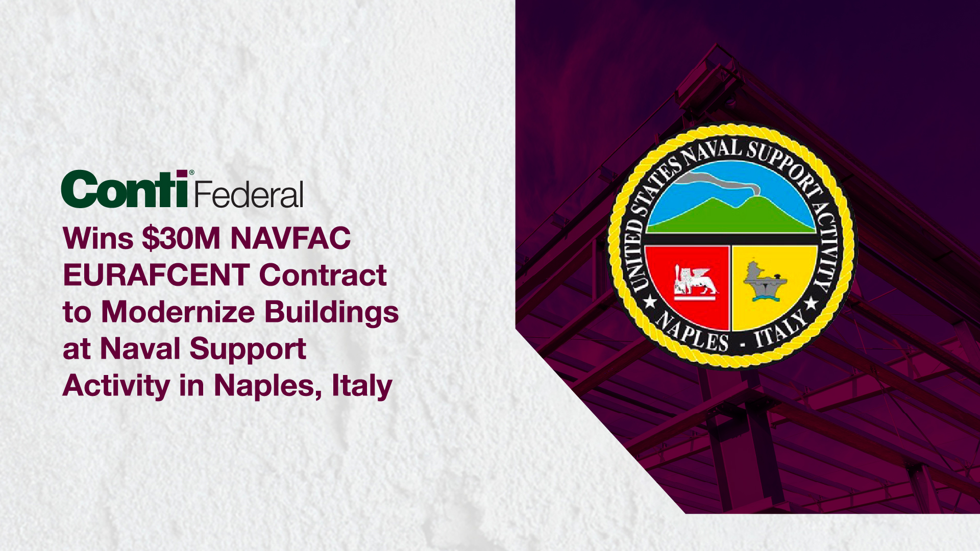 Conti Federal Secures $30M NAVFAC Contract at NSA Naples, Italy