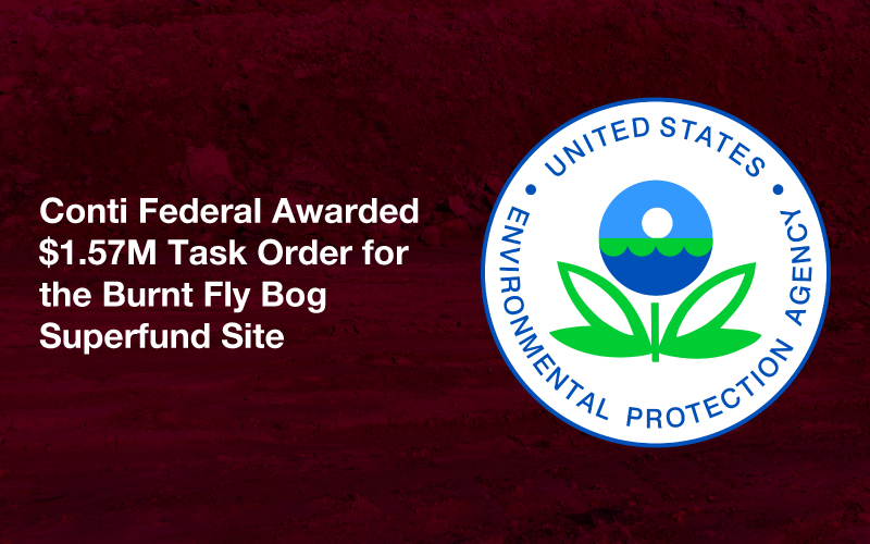 Conti Federal Wins $1.57M Contract for Burnt Fly Bog Remediation in New ...