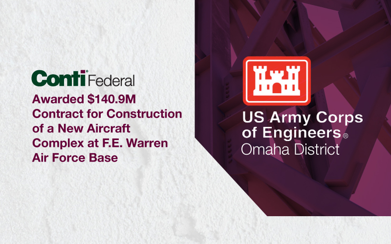 Conti Federal Wins $140.9M Contract for Aircraft Complex at F.E. Warren AFB