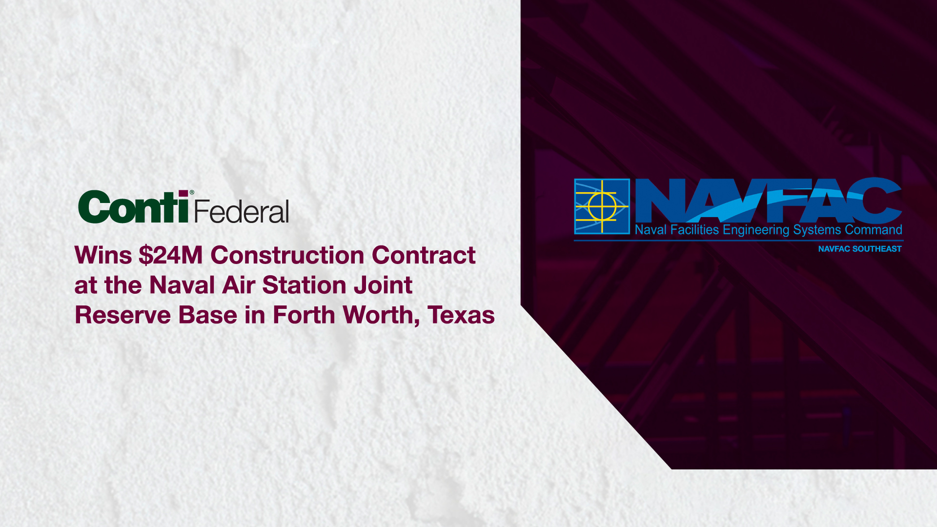Conti Federal Wins $24M Contract at NASJRB in Fort Worth, Texas