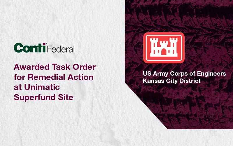 Conti Federal Secures Task Order for Unimatic Superfund Site Remedial ...