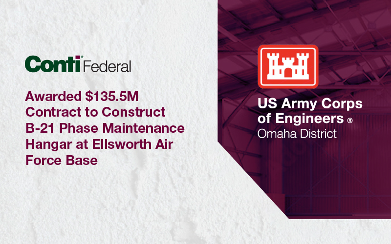 Conti Federal to Construct B-21 Phase Maintenance Hangar